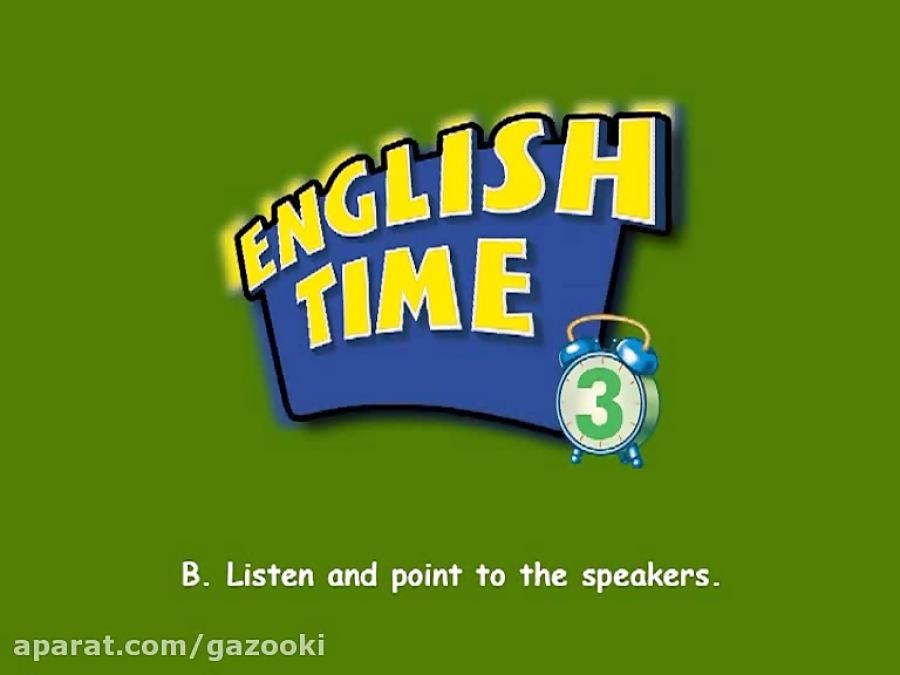 English Time 3 Unit 2 Conversation Time B