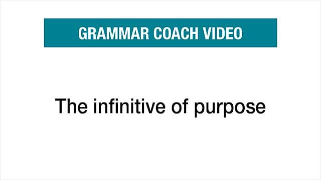 Unit_09_Grammar_The Infinitive of purpose