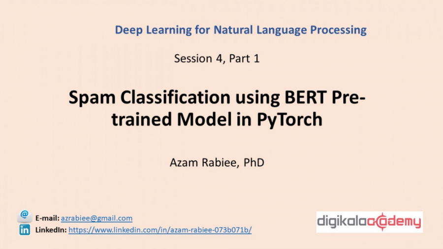 DL for NLP, Session 4 - Part 1, Spam Classification by BERT in PyTorch