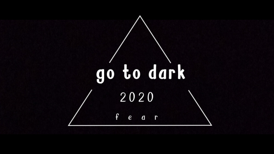 Go to dark part 1