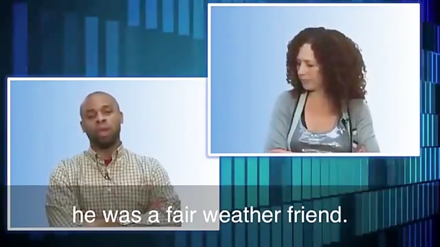 انگلیسی در یک دقیقه ( Fair Weather Friend)