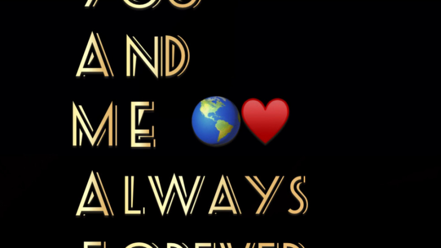 You and me always forever