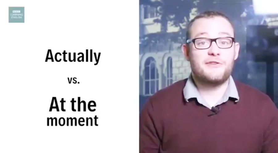 آموزش گرامر زبان انگلیسی actually Vs at the moment