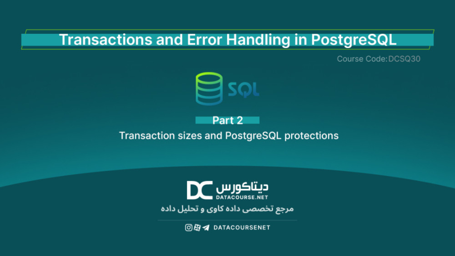 02 - Transaction sizes and PostgreSQL protections