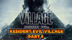 بازی Resident Evil Village