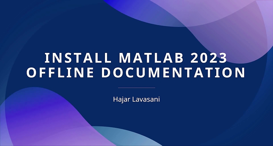 آموزش نصب documentation آفلاین نرم افزار Matlab 2023