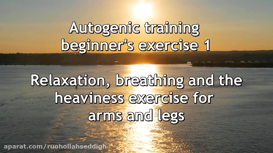 Autogenic Training 1: total relaxation - Your first step into deep ...
