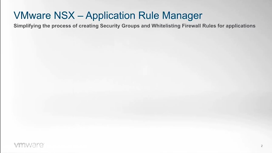 NSX Application Rule Manager - Simplifying Microsegmentation